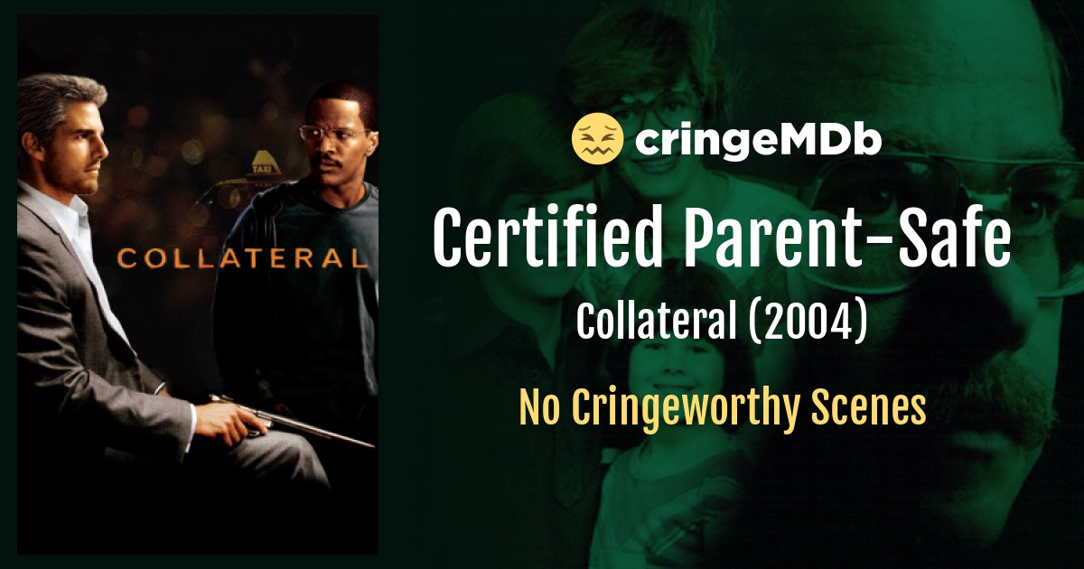 Collateral (2004) Sexual Content | CringeMDb.com