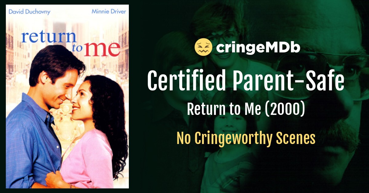Return to Me (2000) Sexual Content | CringeMDb.com