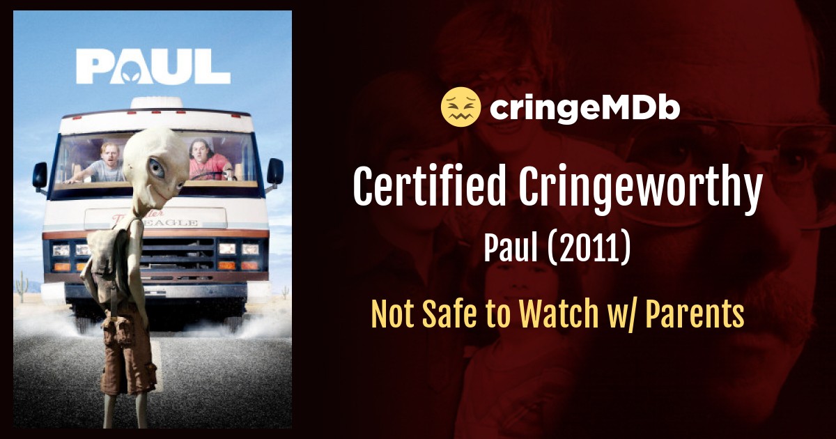Paul (2011) Sexual Content | CringeMDb.com