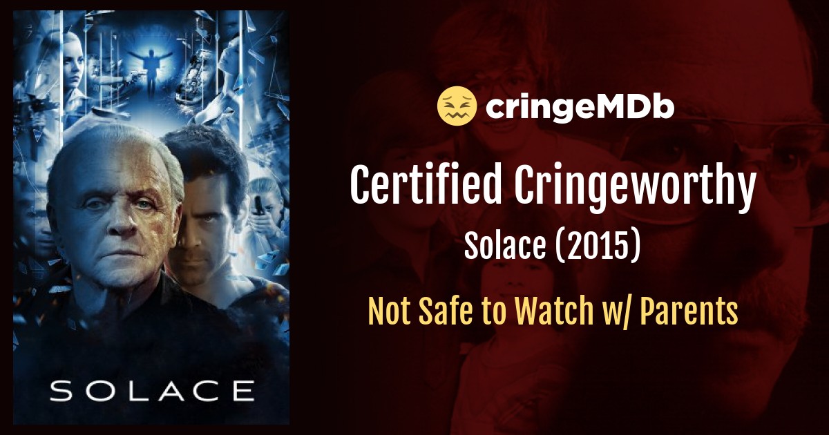 Solace (2015) Sexual Content | CringeMDb.com