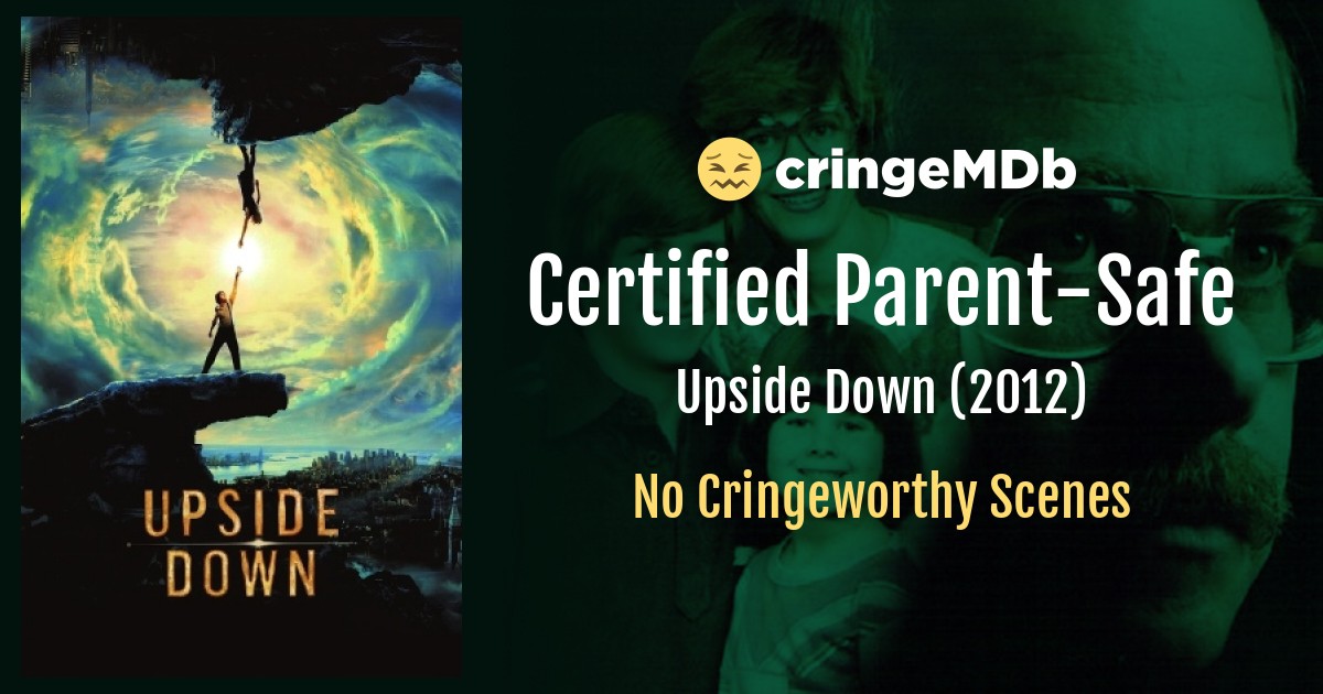 Upside Down (2012) Sexual Content | CringeMDb.com