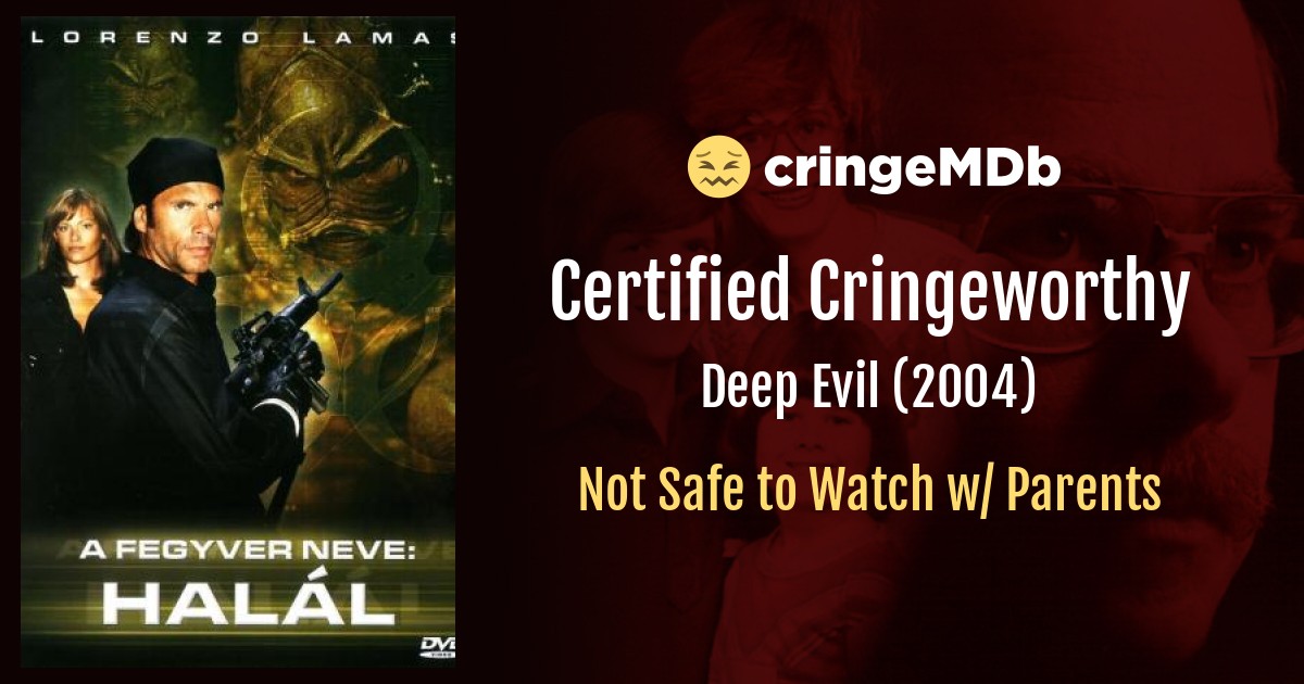 Deep Evil (2004) Sexual Content | CringeMDb.com