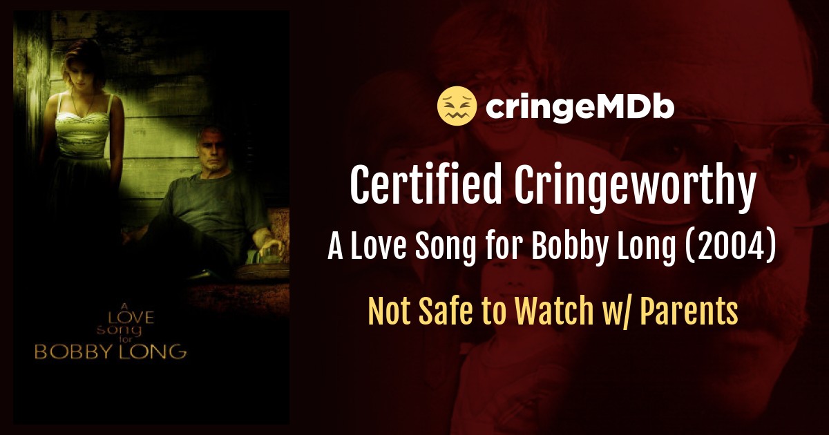 A Love Song for Bobby Long (2004) Sexual Content | CringeMDb.com